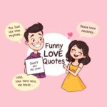 150+ Funny Love Quotes That Remind Us of The Lighter Side of Love